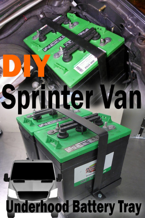 Dual 6 Volt Underhood Battery Tray: Sprinter Van | Live Like Pete